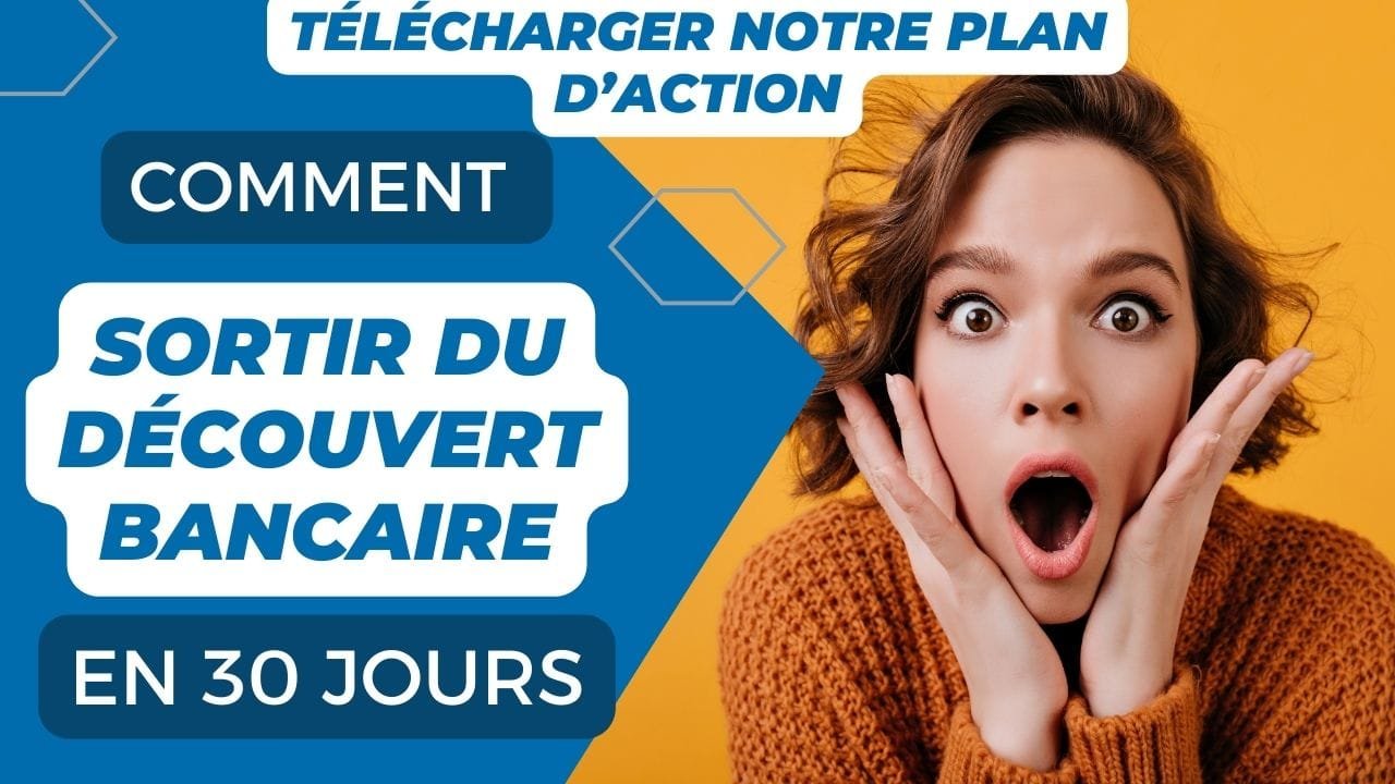 Plan d'action - Sortir du découvert bancaire en 30 jours | Vivre sans ...