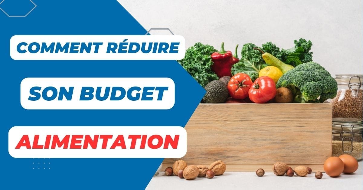 Comment réduire son budget alimentation